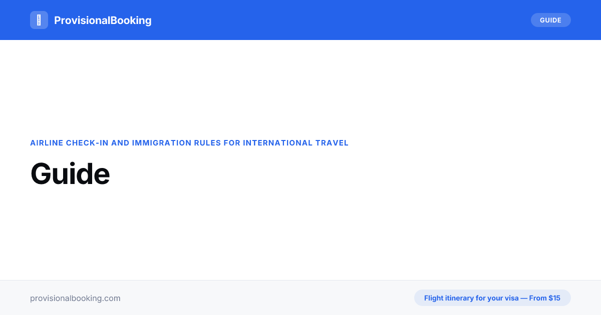 Airline vs. Immigration Onward Travel Rules